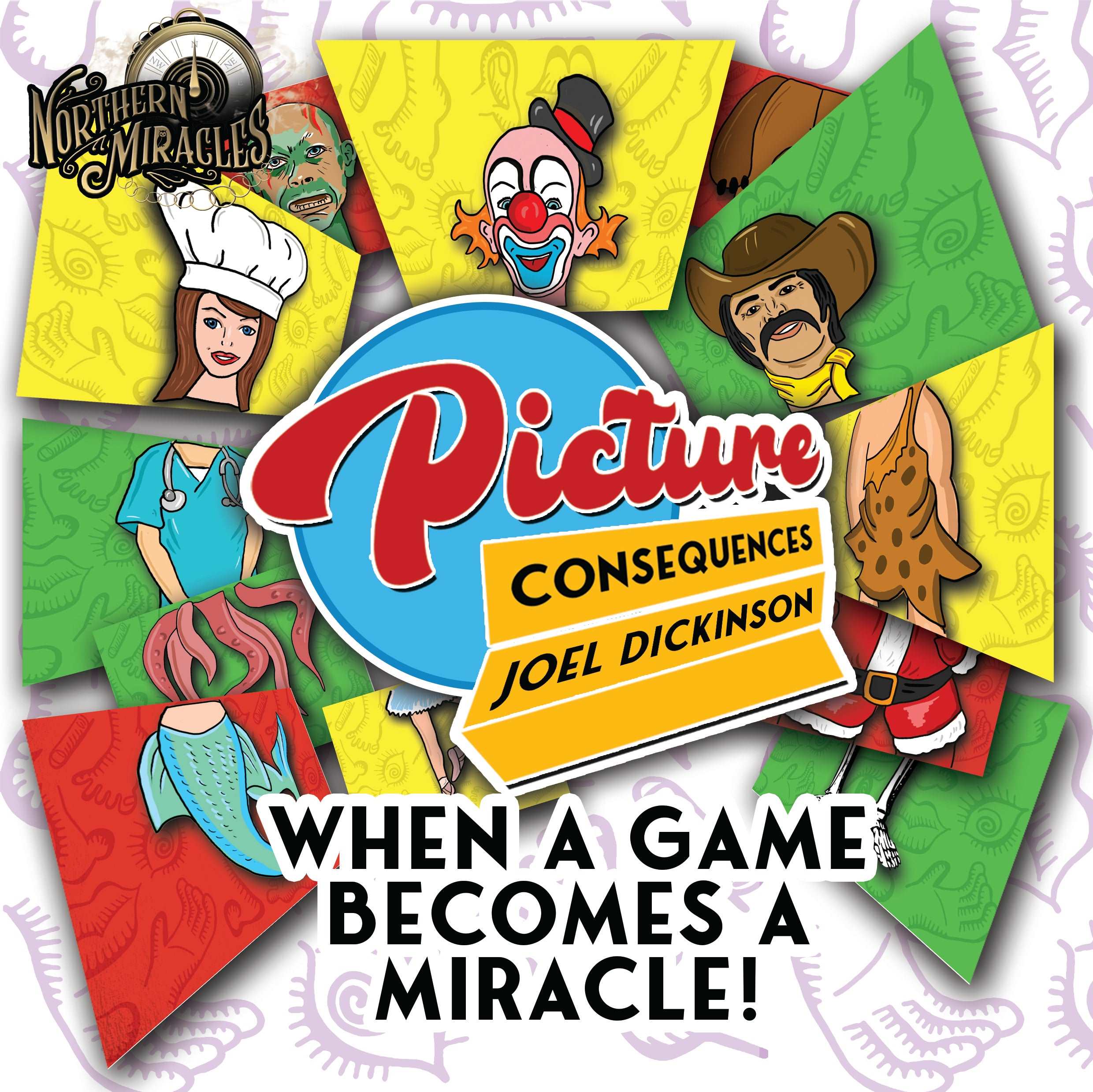 Picture Consequences by Joel Dickinson – Miracle Studio